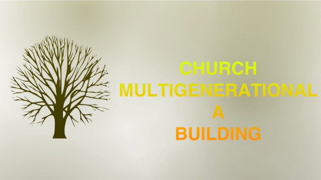 How to Build A Multi-Generational Church | Leadership Bulletin